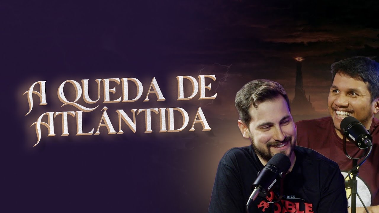 A QUEDA DE ATLÂNTIDA - Guilherme Iamarino e Alexandre Antunes (Podcast ...