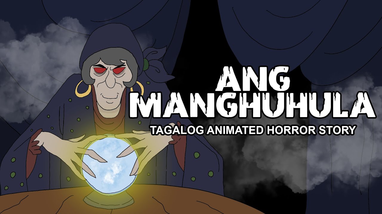 Ang Manghuhula | Tagalog Animated Horror Stories - Pinoy Horror Story ...