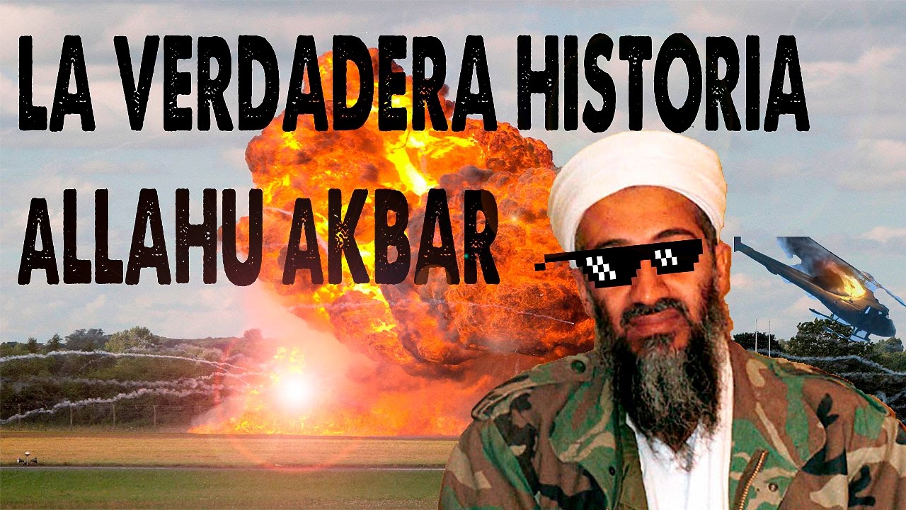 LA VERDADERA HISTORIA DE ALLAhU AKBAR - YouTube
