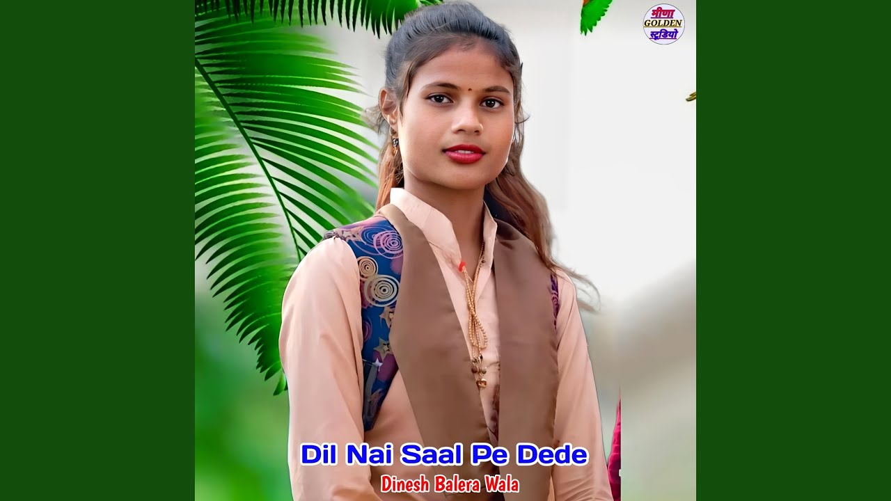 Dil Nai Saal Pe Dede - YouTube