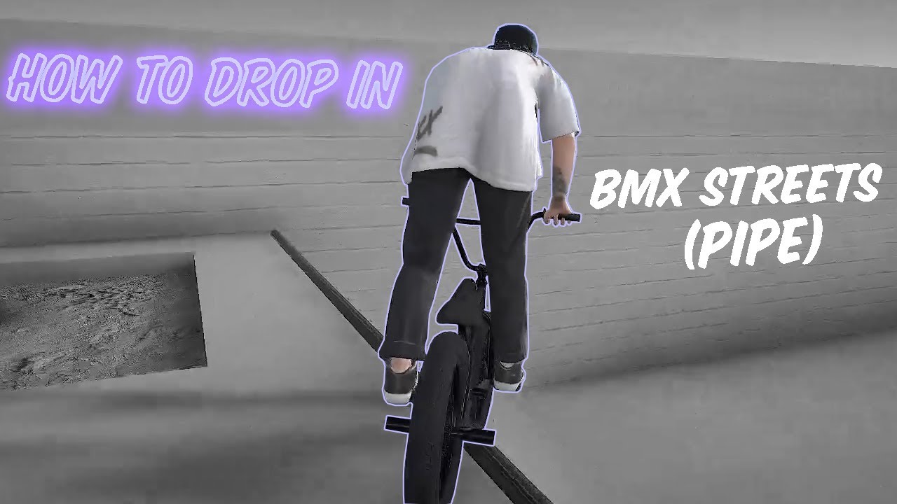 HOW TO REALISTICALLY DROP IN ON BMX PIPE - YouTube