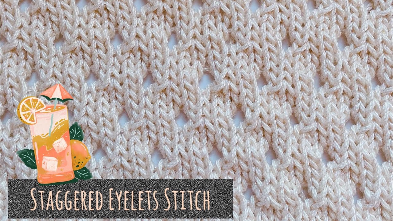 EP58. How to knit Staggered Eyelets Stitch ວິທີຖັກແລນແບບທີ່ 58 วิธีถัก ...