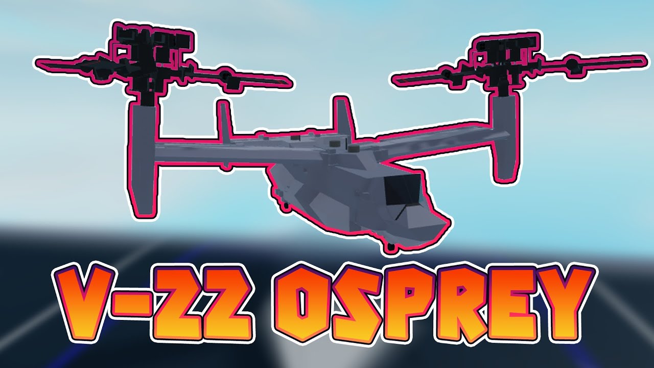 V-22 Osprey Showcase! |Plane Crazy| Roblox - YouTube