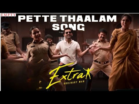 Pette Thaalam Full Video Song - Extra Ordinary Man | Nithiin | Sree Leela | Harris Jayaraj