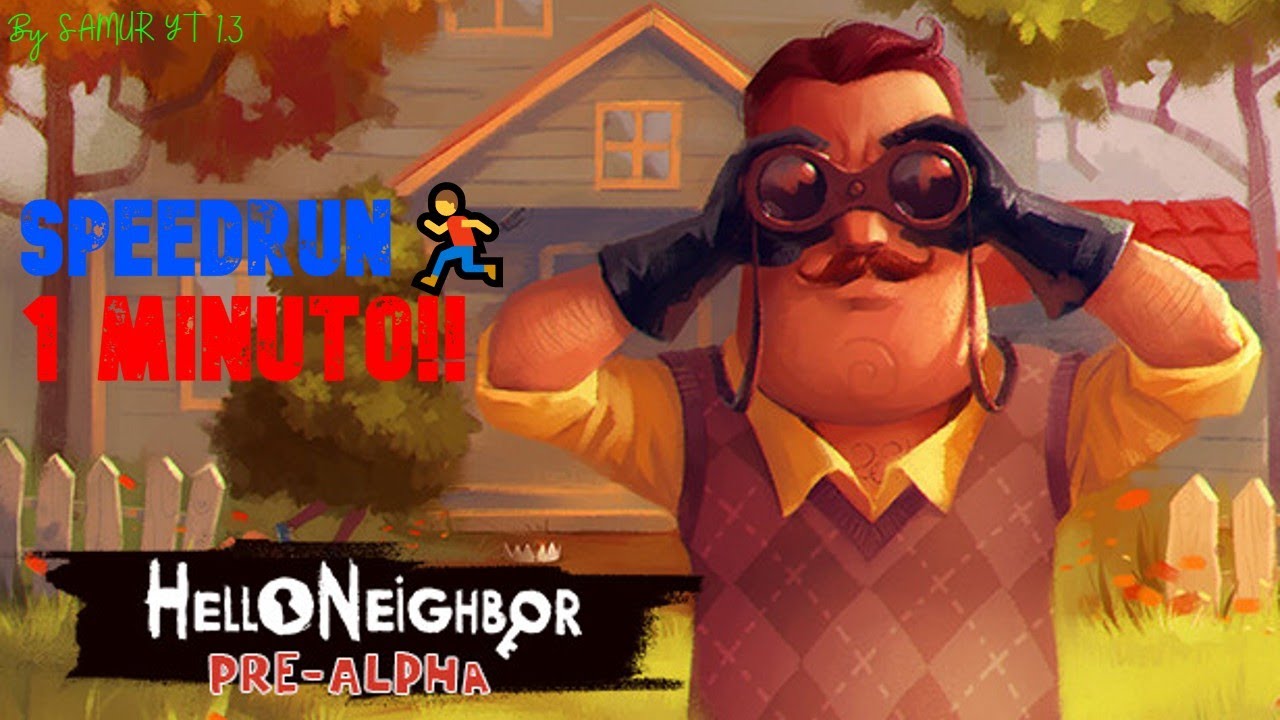 Hello Neighbor Pre-Alpha Speedrun🏃‍♂️ (1 MINUTO) - YouTube