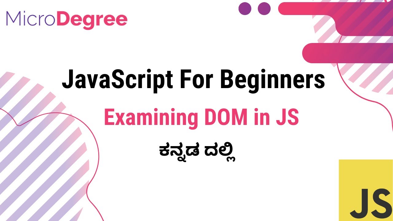 Examining DOM in JavaScript (Kannada) | Part 19 - YouTube