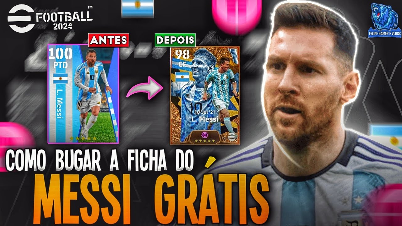 🤯COMO BUGAR O MESSI GRÁTIS E TRANSFORMAR NUM MESSI BIG TIME? VEJA NESTE ...