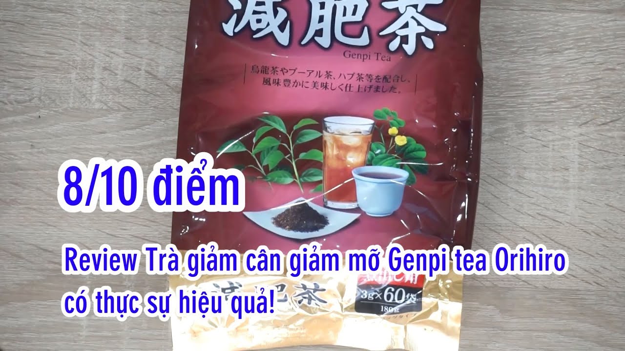 Review Trà giảm cân giảm mỡ bụng Genpi Tea Orihiro có thực sự hiệu quả ...