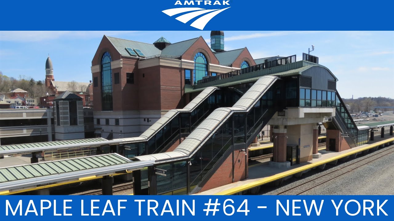 Amtrak Maple Leaf Train 64 to New York Boarding Call Announcements at ...