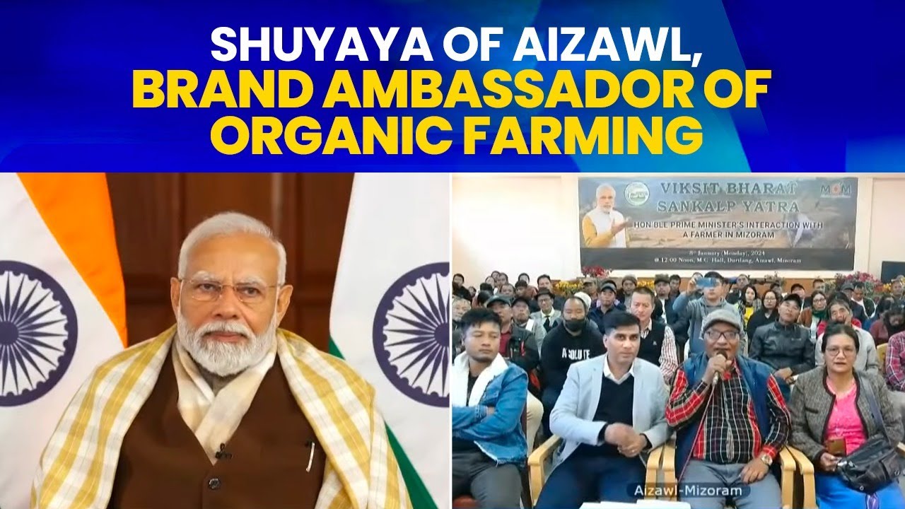 Suyaya of Aizawl shares how Organic Farming has increased his income by ...
