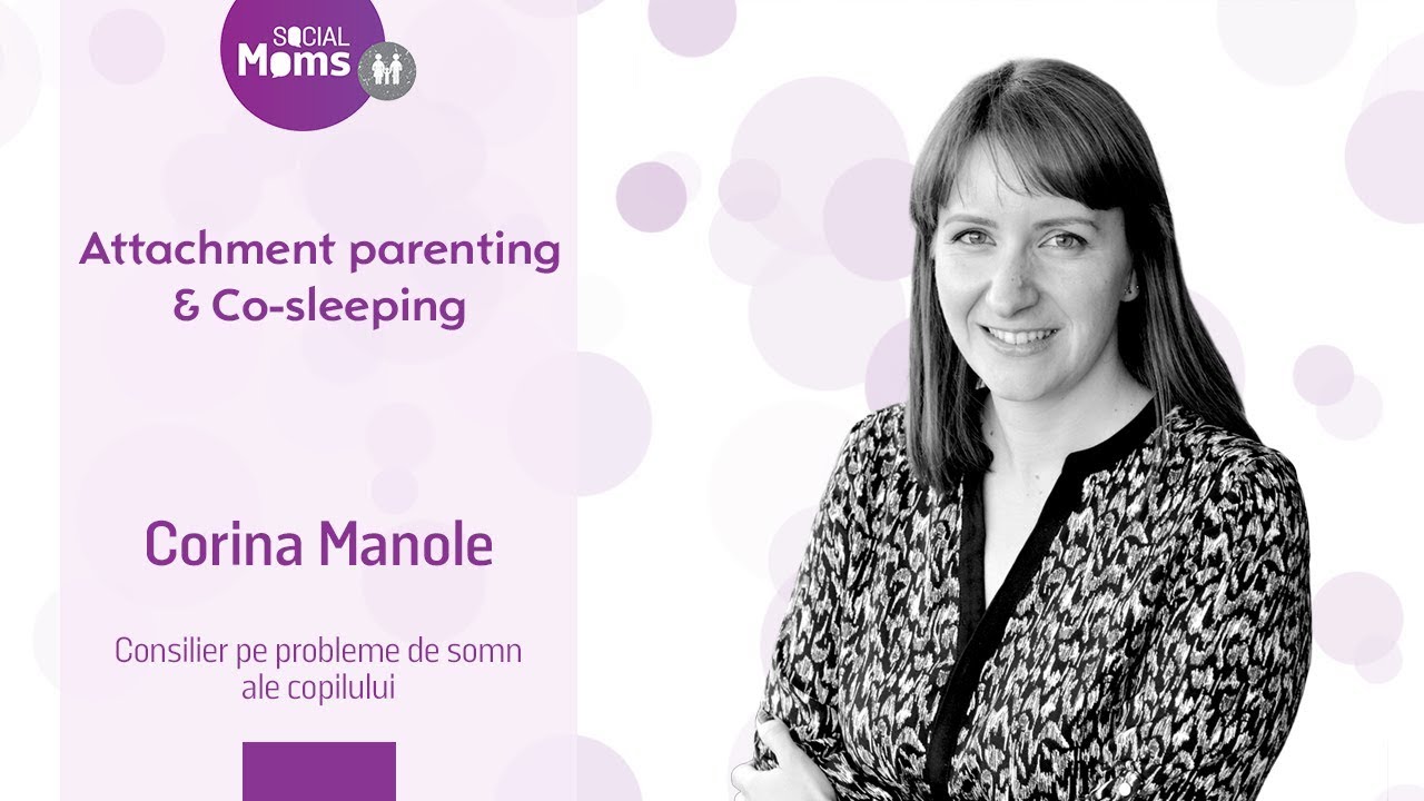 Corina Manole - Attachment Parenting și Co-Sleeping - YouTube