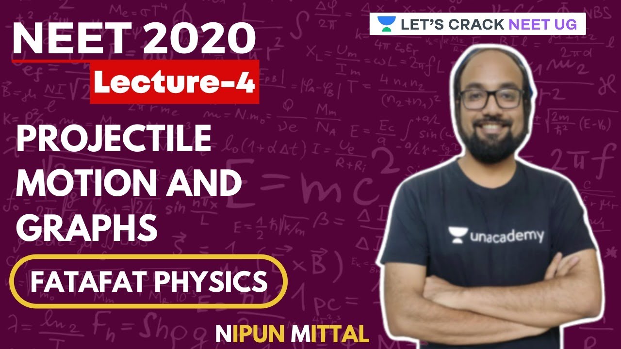 Projectile Motion and Graphs | Crash Course for NEET 2020 | NEET ...