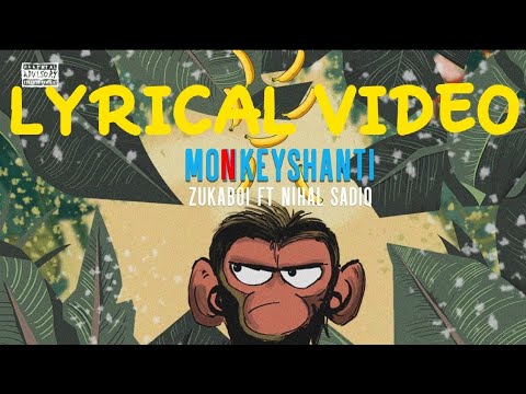 Monkey Shanti -ZUKABOI ft.Nihal Sadiq(Prod.by Candy Heist) |Lyrical video|𝔾ℝ𝕆𝕍𝔼. - YouTube