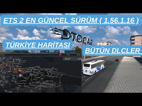 ETS 2 SON SÜRÜM (1.56.1.16) ÜCRETSİZ TÜRKİYE HARİTASI KURULUMU