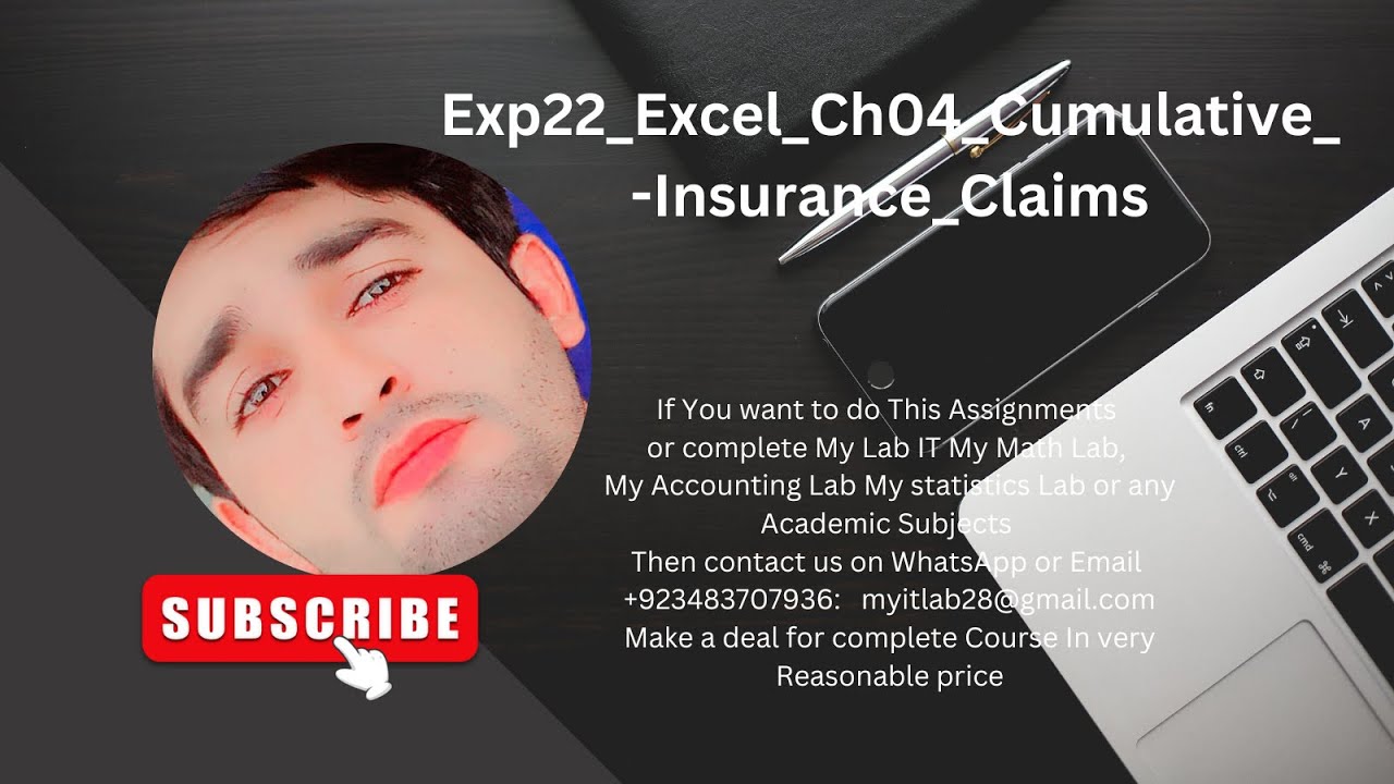 Exp22_Excel_Ch04_Cumulative_-_Insurance_Claims___Excel_Chapter_4 ...
