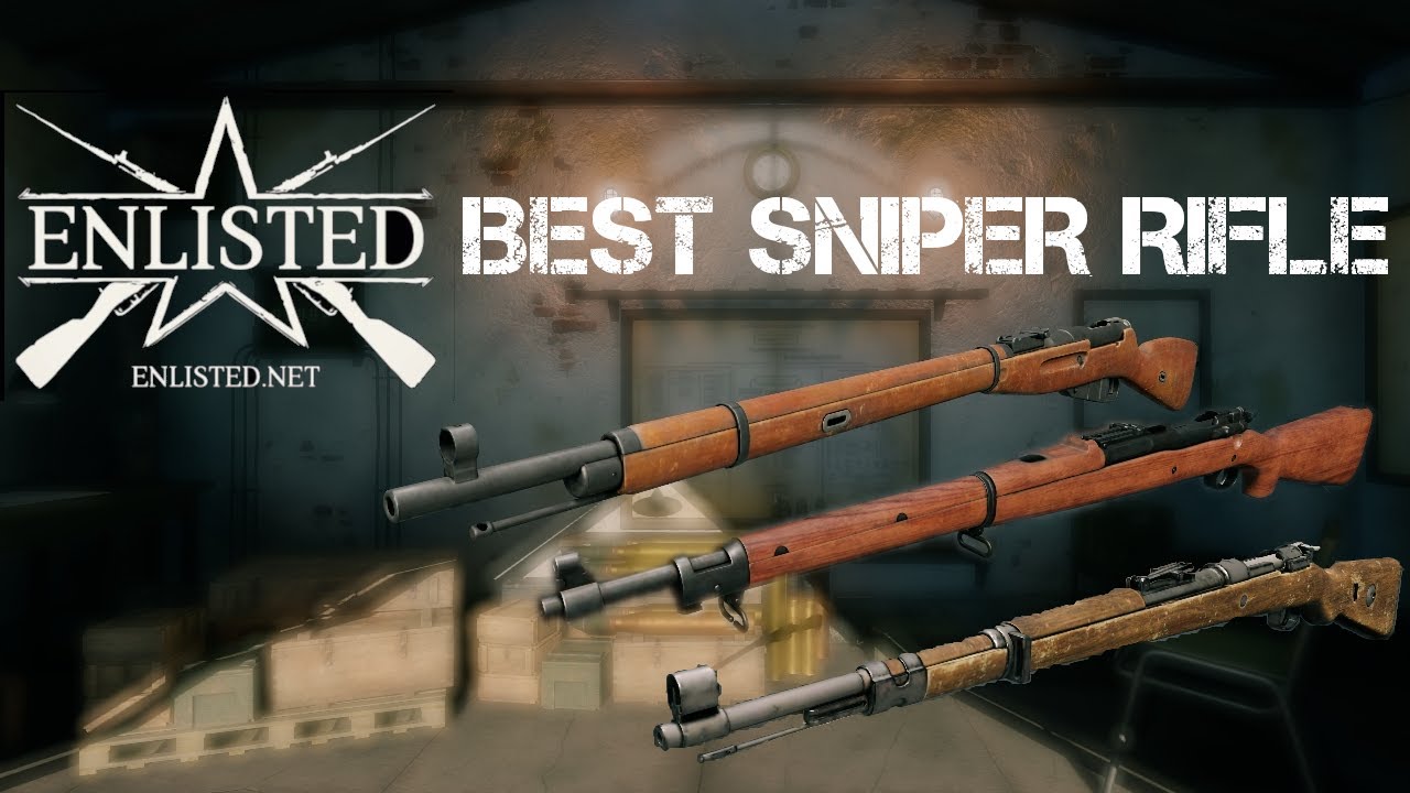 ENLISTED | BEST BOLT ACTION SNIPER RIFLE | COMPARISON - YouTube