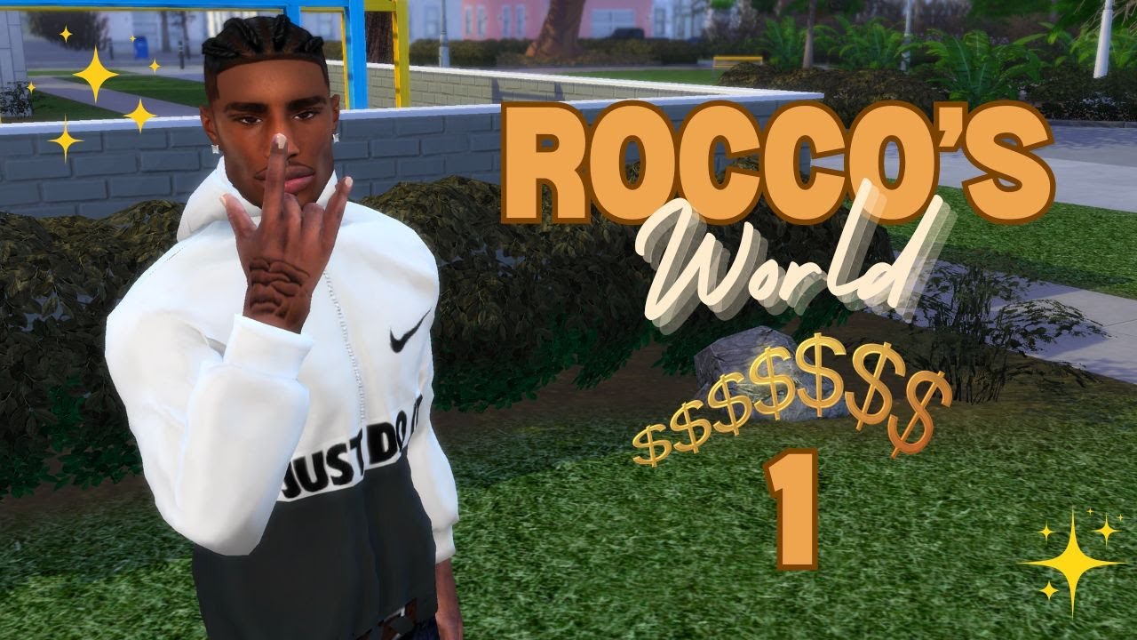 💸 ROCCO'S WORLD 💰#1 NEW BEGINNINGS | The Sims 4 - YouTube