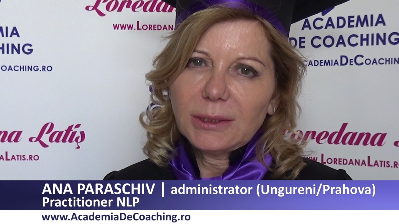 Ana Paraschiv Practitioner NLP, Absolvent Academia Romana De Coaching ...