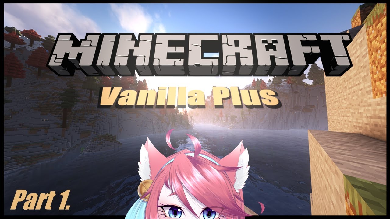 ⛏ Minecraft Vanilla Plus - Episode 1. The Lonesome Wanderer - YouTube