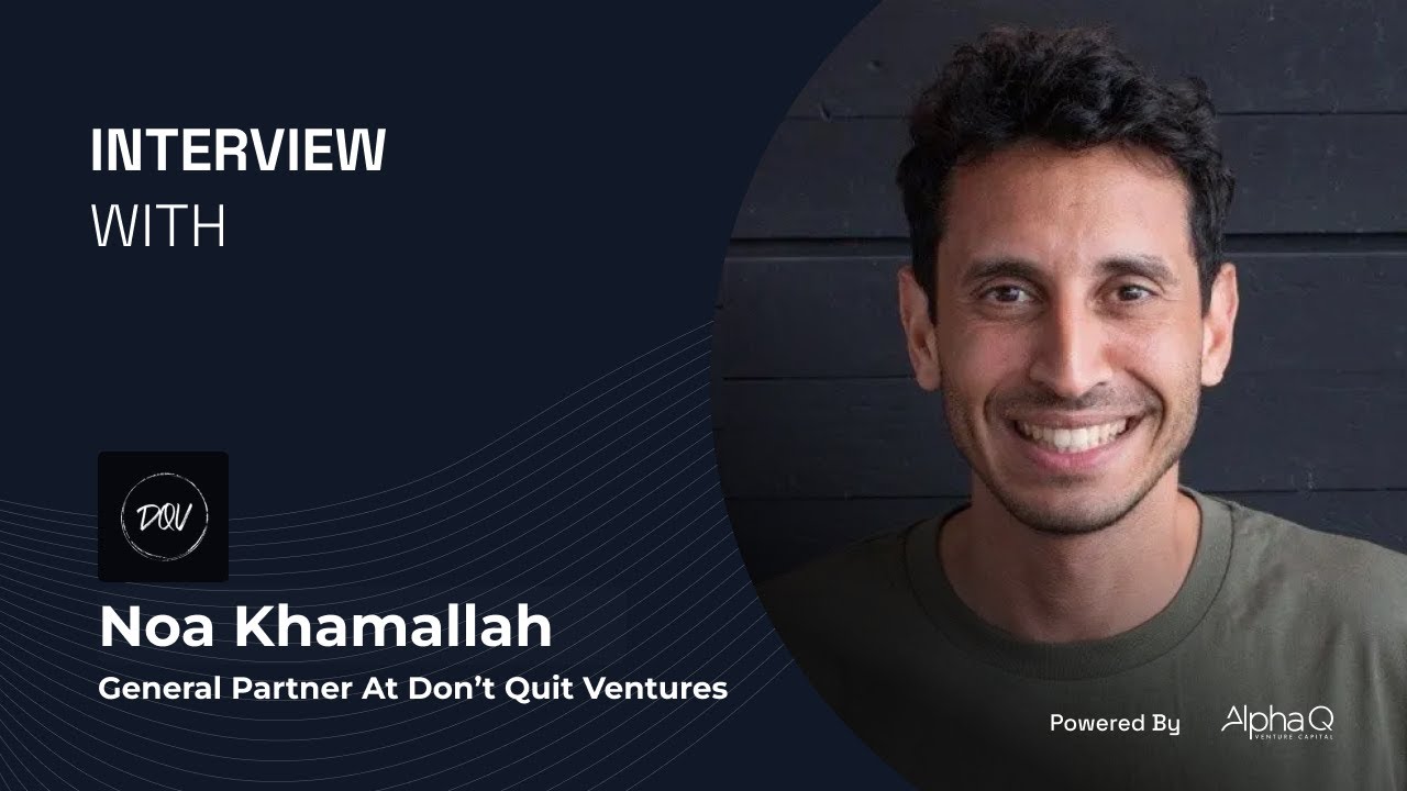 Interview with Noa Khamallah - General Partner at Don't Quit Ventures - YouTube