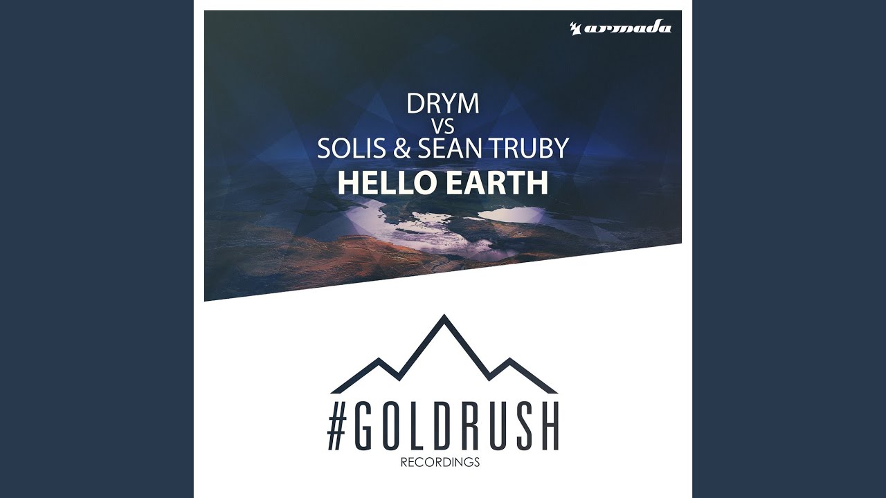 Hello Earth (Original Mix) - YouTube