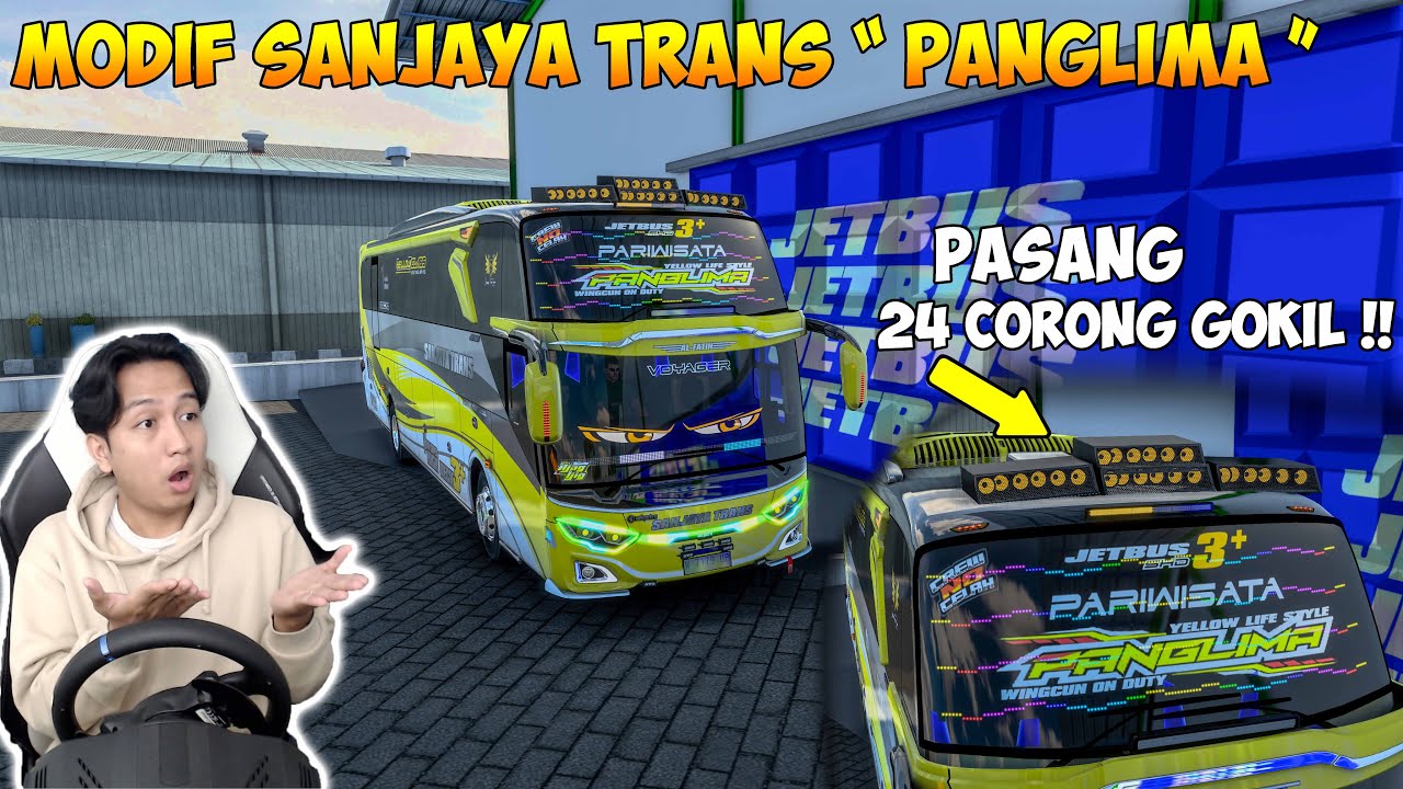 AKU PASANG 24 CORONG DI PANGLIMA !! MODIF SANJAYA TRANS "PANGLIMA ...