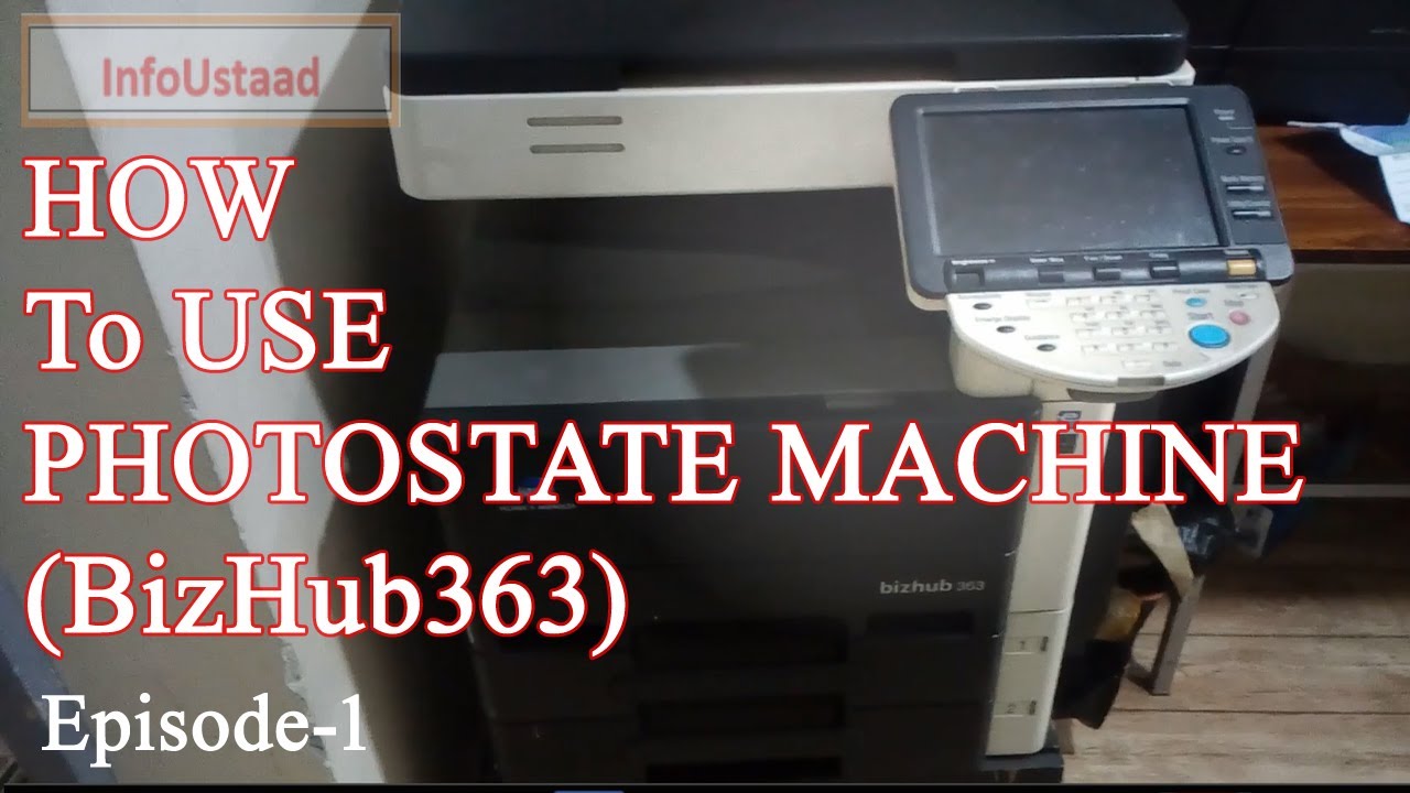 How To Photocopy How To Use Photostate Machine Bizhub 363 How To how-to-photocopy-how-to-use-photostate-machine-bizhub-363-how-to