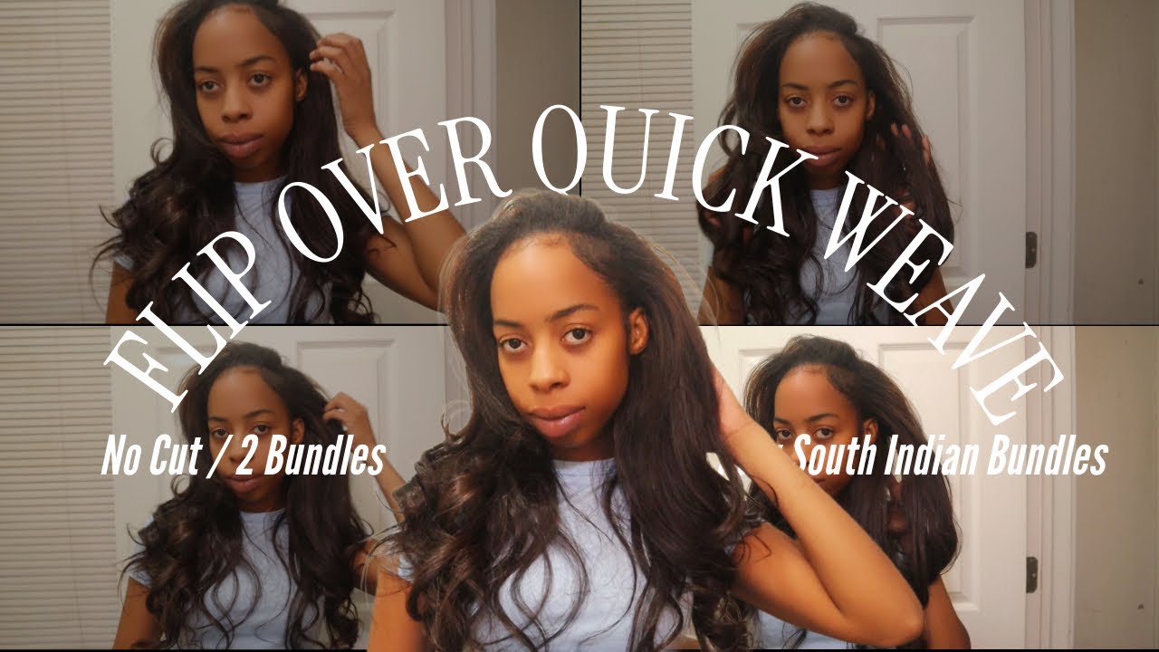 Flip Over Quick Weave | No Cut | Raw Hair | Using Only Two Bundles ...