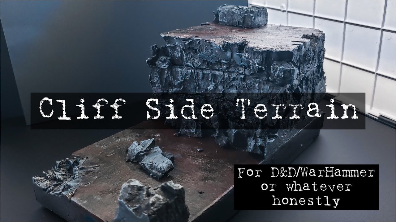 Cliff Terrain DIY for DnD/ Warhammer - YouTube