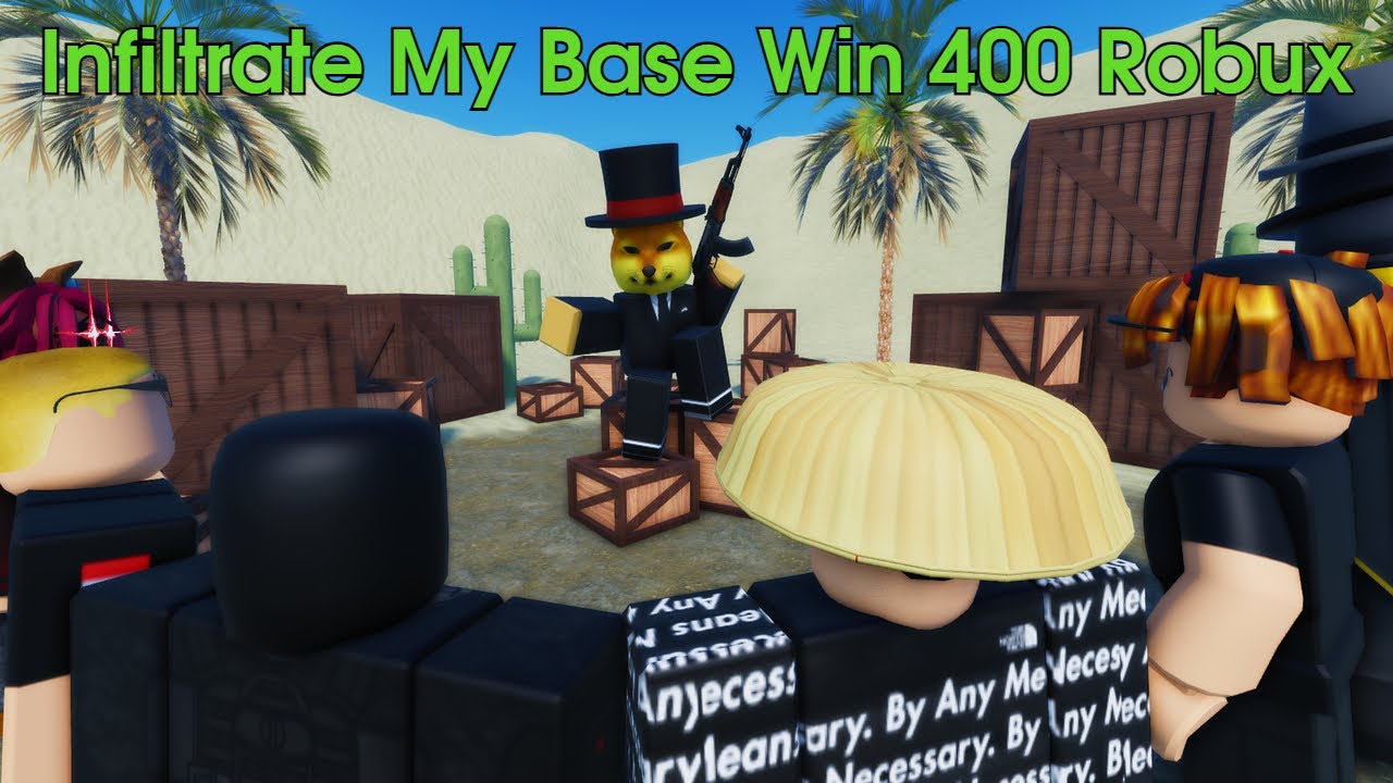 INFILTRATE MY BASE and win 400 ROBUX! - YouTube