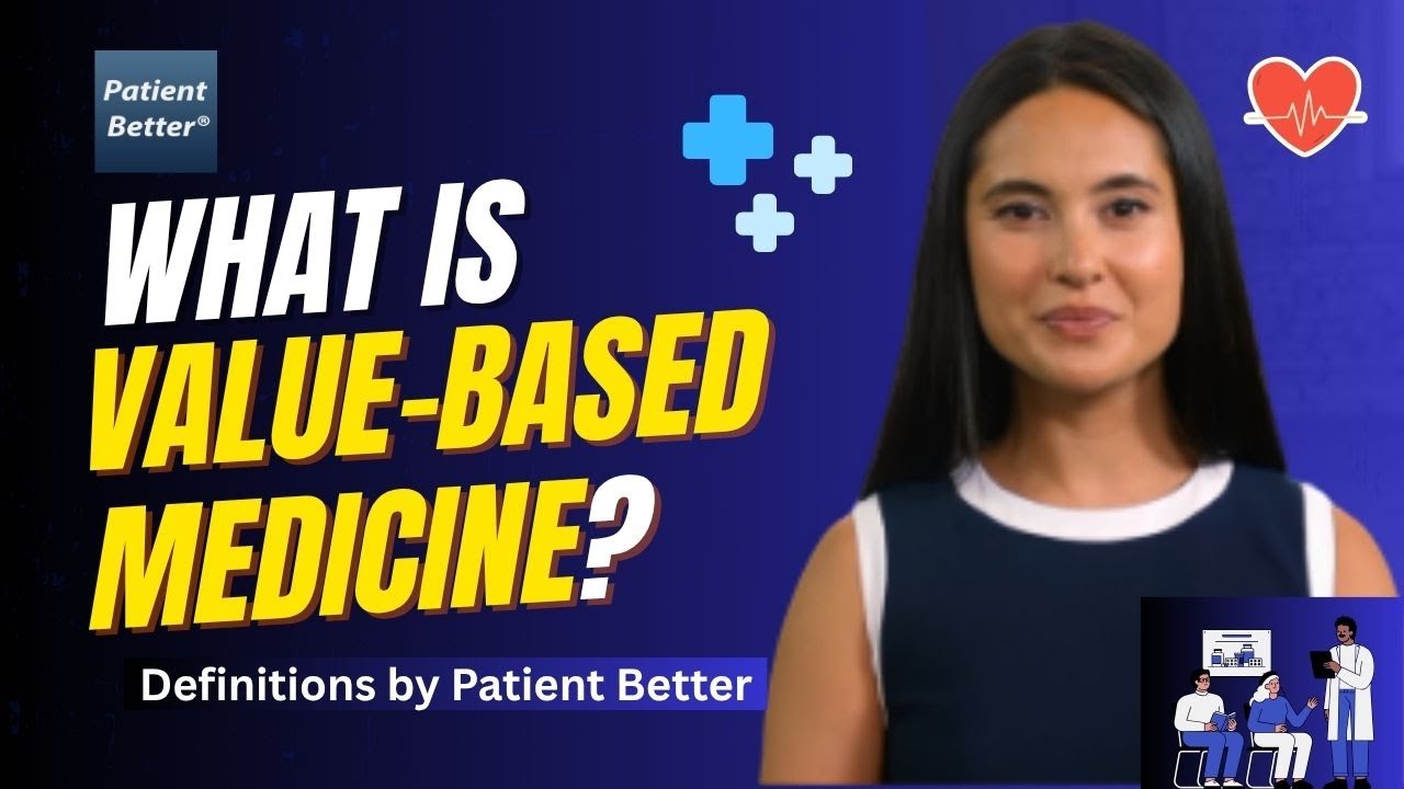What is Value-Based Medicine? #patienteducation - YouTube