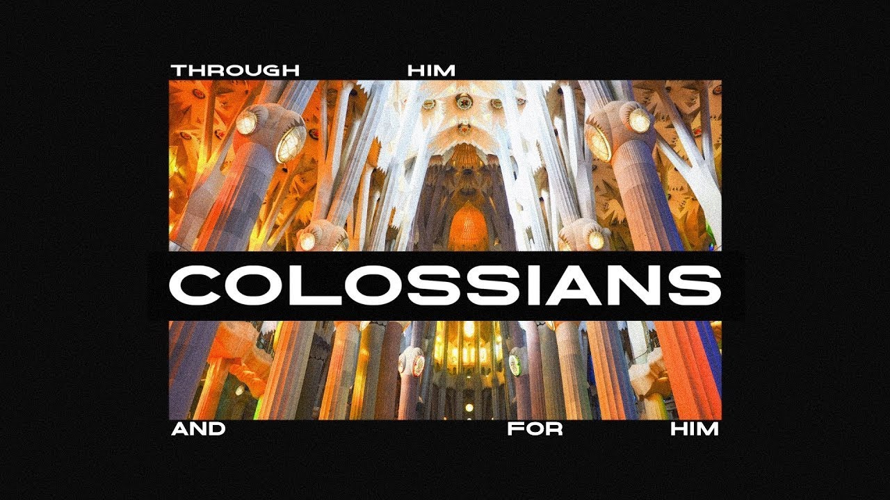 Chris is Exalted - John Carrano | Colossians: Through Him and For Him ...