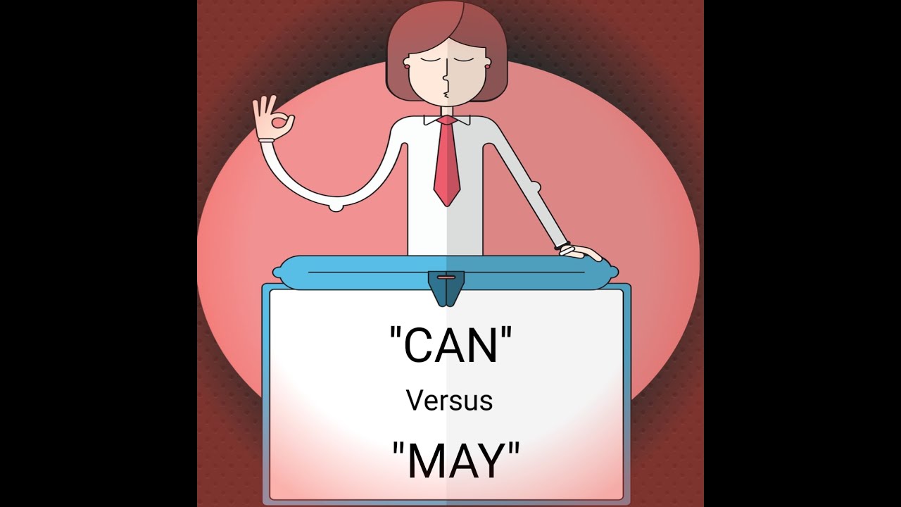 Difference between CAN & MAY | Correct use of CAN & MAY - YouTube
