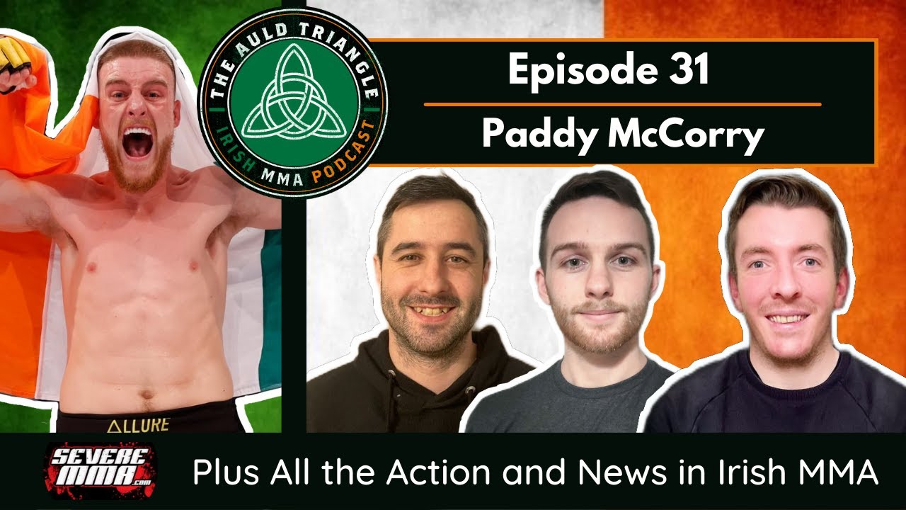 The Auld Triangle Irish MMA Podcast: Episode 31 - Paddy McCorry - YouTube