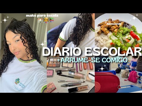 DIÁRIO ESCOLAR-ARRUME SE COMIGO pra escola Mas rotina matinal