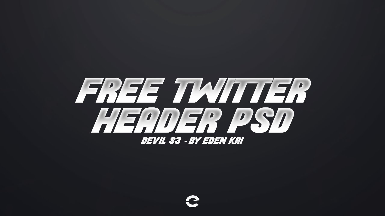 "Devil S3" | Free Twitter Header PSD (LINK IN DESC) | By Eden Kai - YouTube
