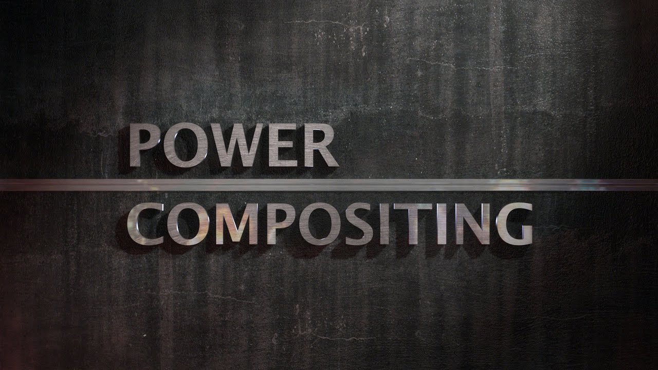 Power Compositing VFX New Series Trailer - YouTube