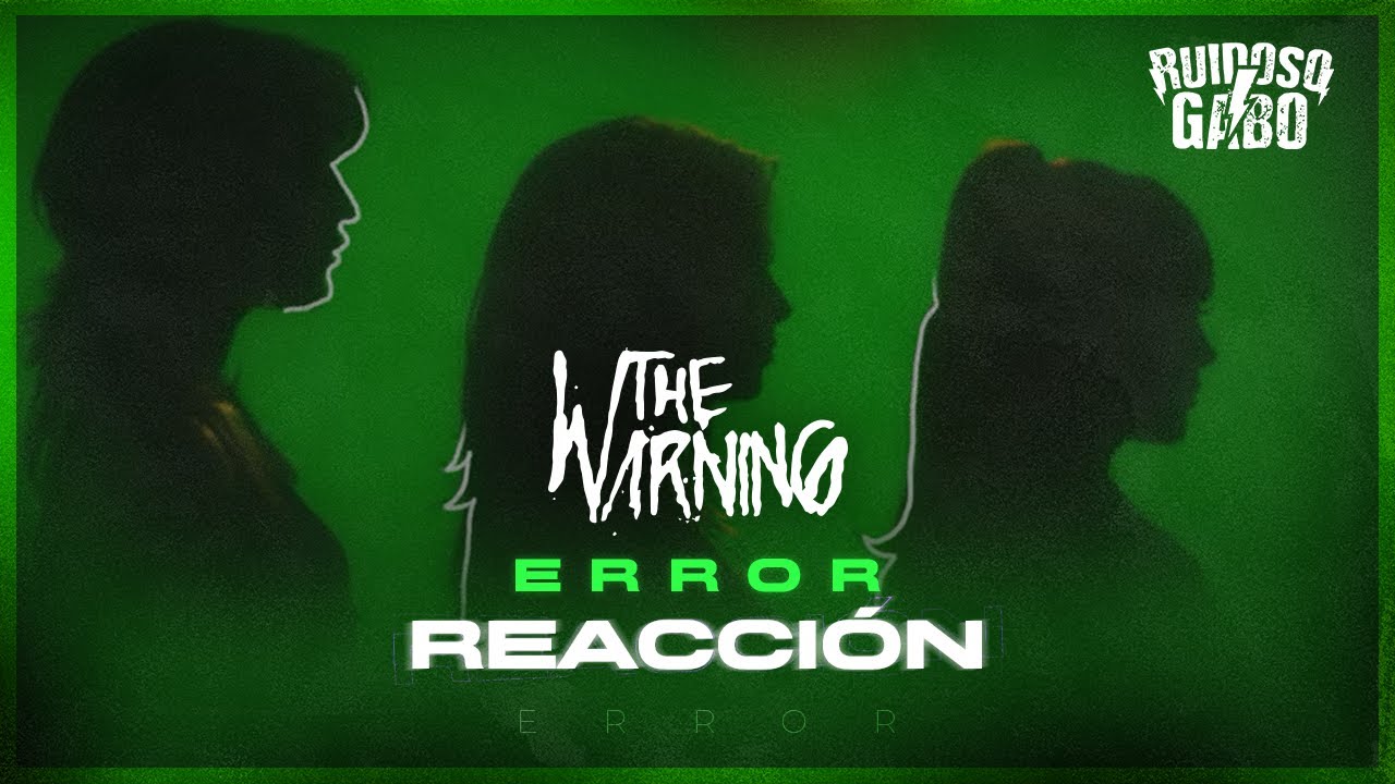 The Warning - Error I Reacción - YouTube
