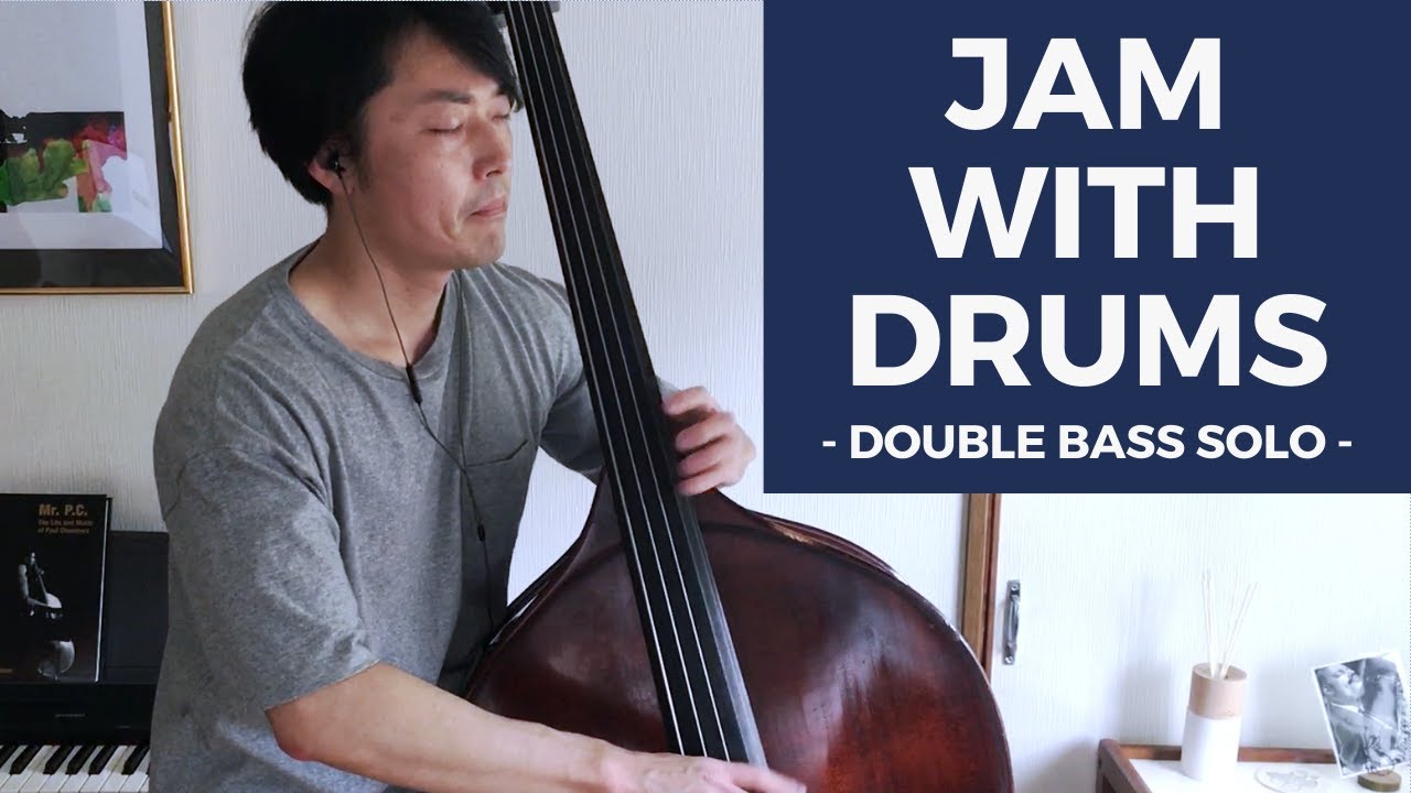 Jazz Double Bass Solo - Jamming With Drum Pattern | Bassline and Solo ...