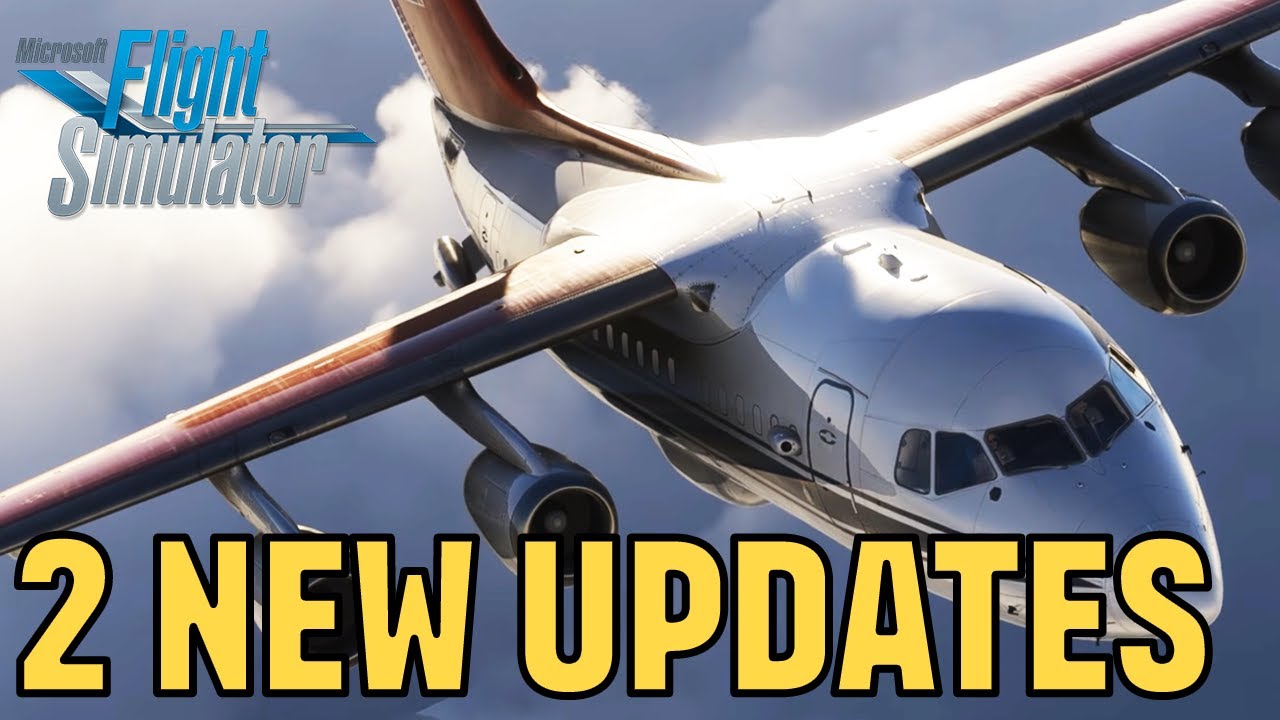 Microsoft Flight Simulator 2024 - 2 NEW SIM UPDATES - YouTube