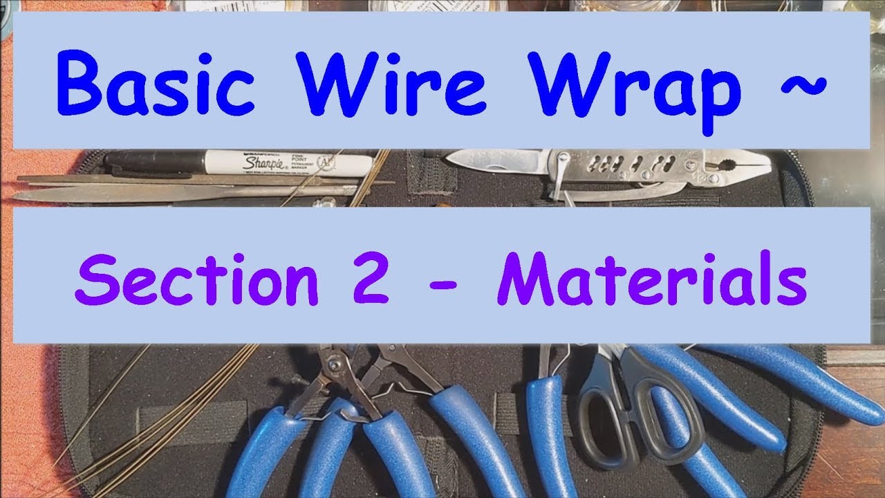Wire Wrap Demo - Section 2 - Materials & Setup - YouTube