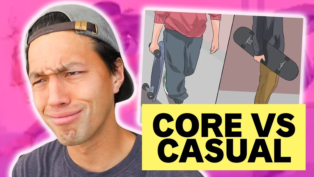 CASUAL VS CORE SKATERS - YouTube