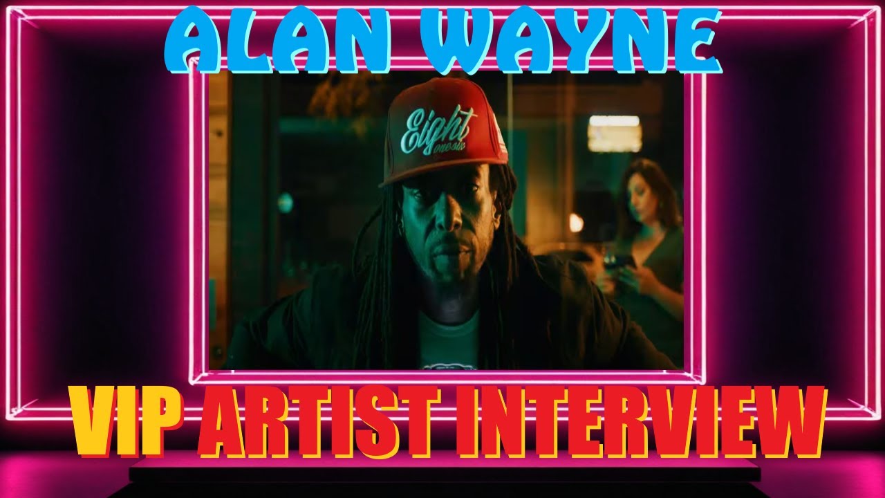 Alan Wayne VIP Artist Interview - YouTube