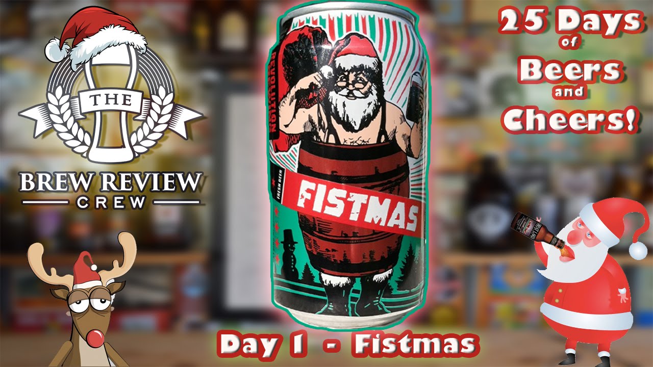 Fistmas Holiday Ale - Revolution - 25 Days of Beers and Cheers 12/1 ...