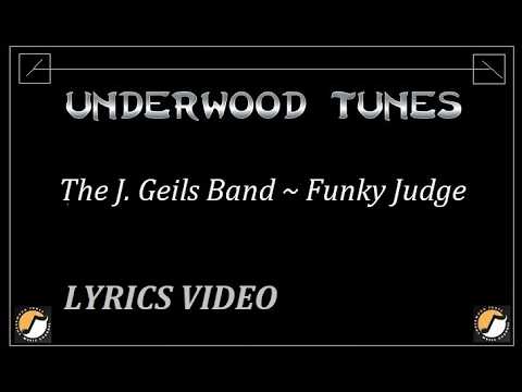 The J. Geils Band ~ Funky Judge ~ 1974 ~ w/lyrics - YouTube