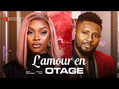L'AMOUR EN OTAGE - Nollywood Film complet en Français 2025