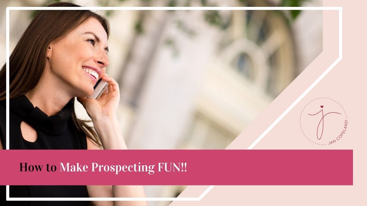 How to Make Prospecting FUN!! - YouTube