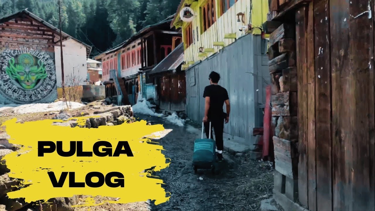 Best place to stay in Pulga | Day 2 in Parvati | Kalga To Pulga | # ...