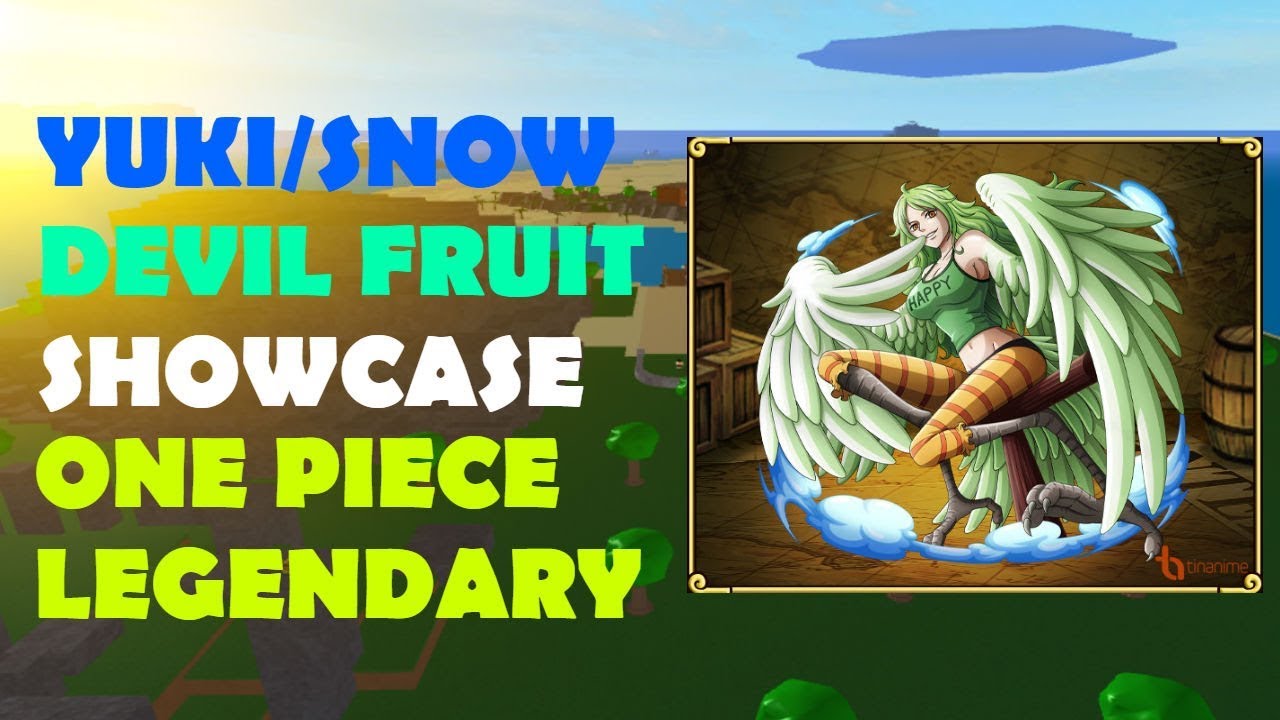 [OPL] ONE PIECE LEGENDARY | Yuki/Snow Devil Fruit Showcase |ROBLOX ONE ...