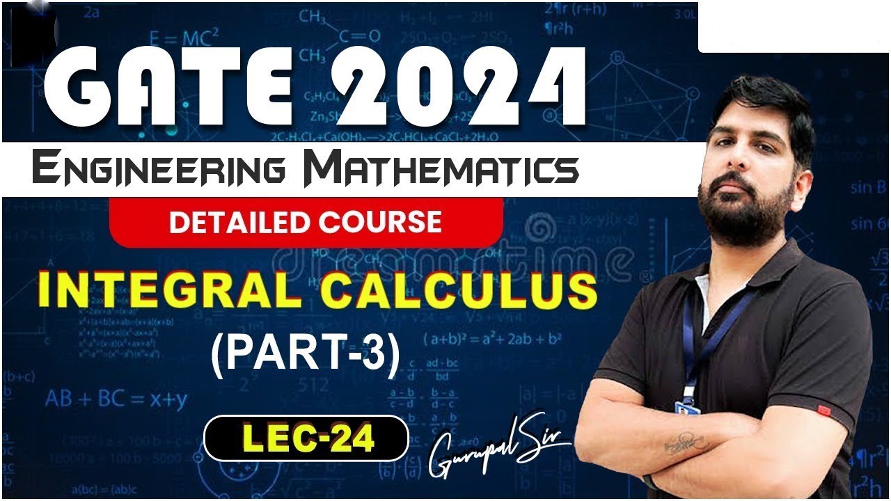 L24 Integral Calculus-3 | Full on PYQ Practice | Engg.Maths | GATE 2024 ...